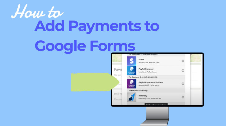 How to Create a Google Form That Accepts Payments - Payable Blog