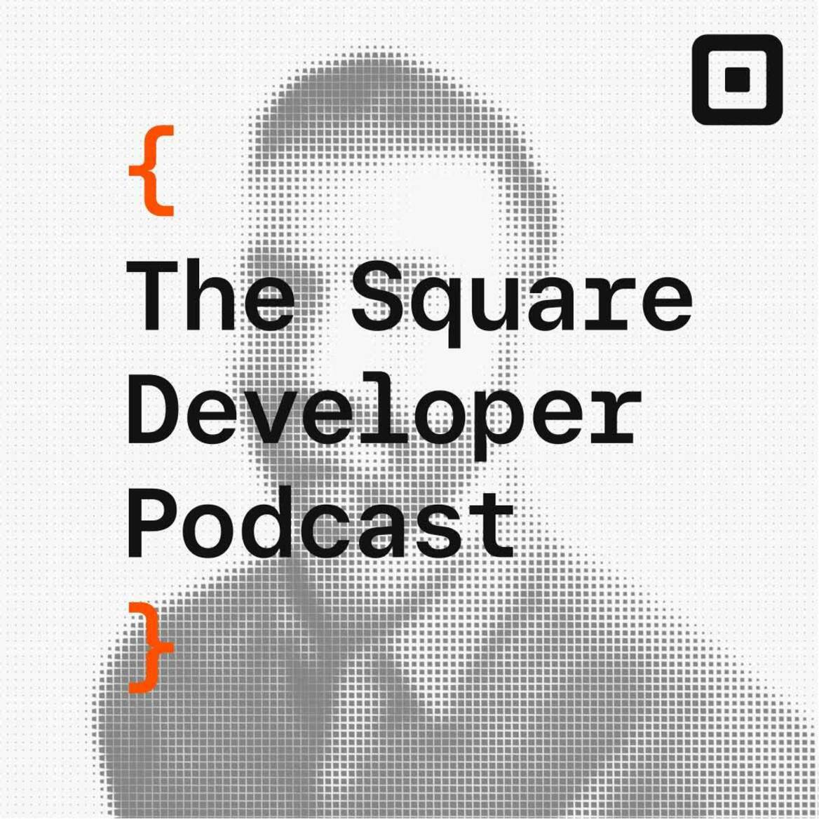 Powering Payments: A Deep Dive on the Square Developer Podcast - Payable Blog